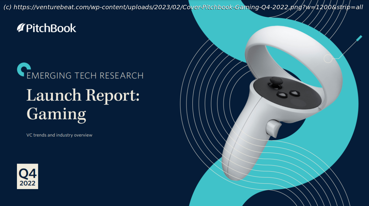 PitchBook drops first gaming investment report covering Q4 2022 | NewsHub